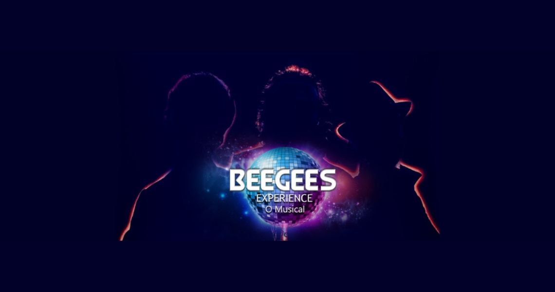 Bee Gees Experience - O Musical - Ingresso.com