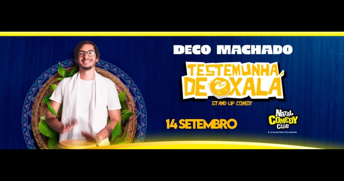 Deco Machado - Testemunha De Oxalá - Ingresso.com