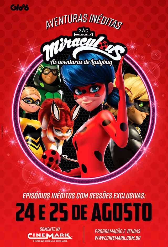 Miraculous, as Aventuras de Ladybug - Ingresso.com