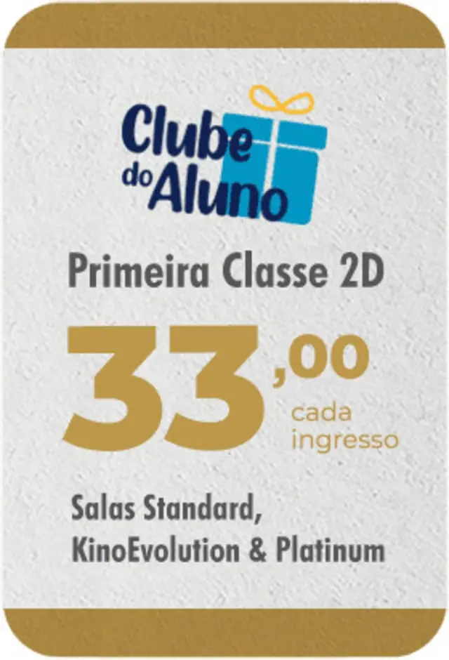 Clube do Aluno – Primeira Classe - 12/07/24 - Ingresso.com